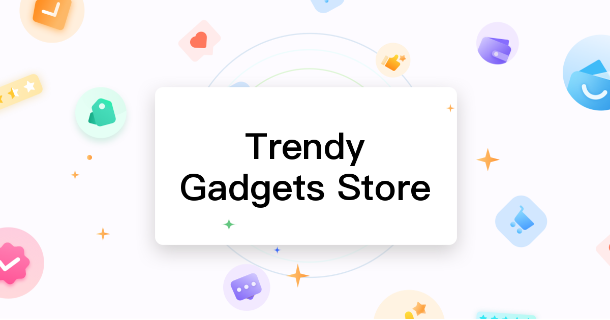 Trendy Gadgets Store