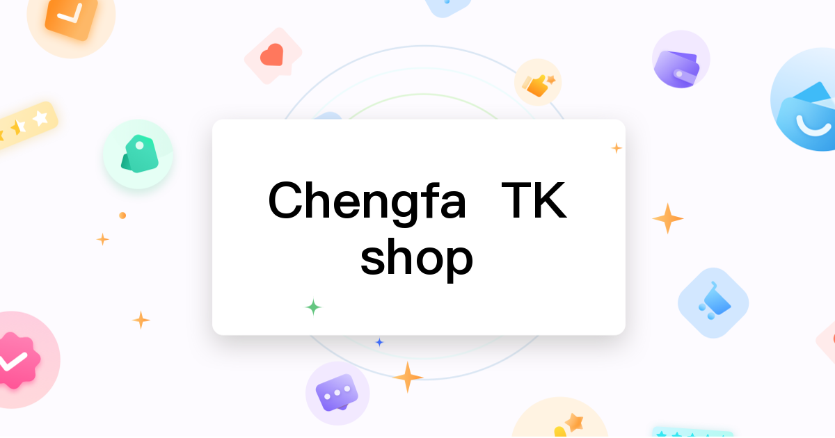 Chengfa TK shop